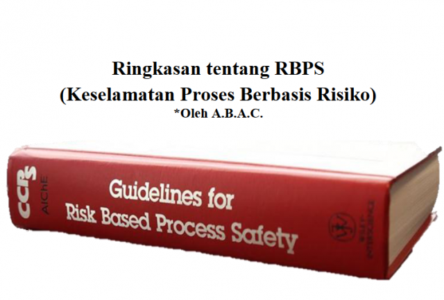 Ringkasan tentang RBPS (Risk Based Process Safety) | Andi Balladho