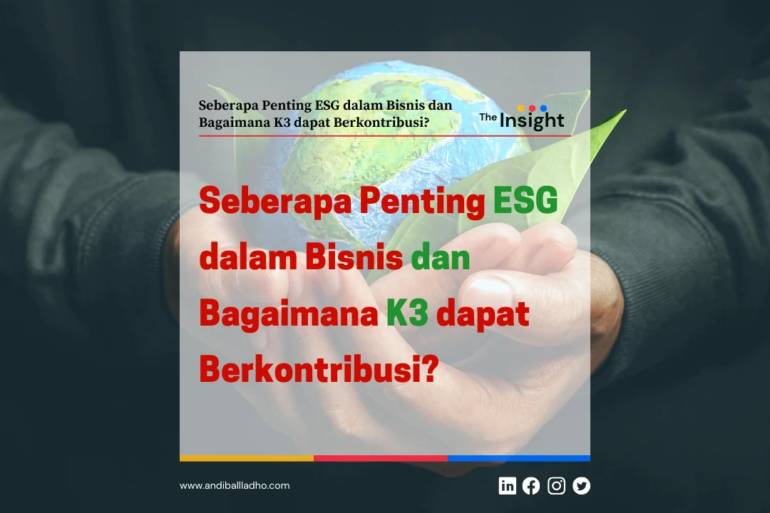 Peran ESG dalam Bisnis & Bagaimana K3 dapat Berkontribusi?
